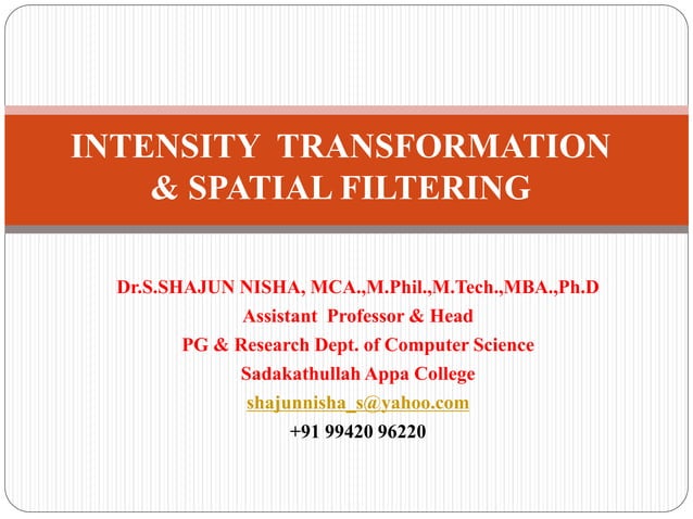 Intensity Transformation and Spatial filtering | PPTX | Photo Editing Software | Computer ...