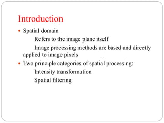 Intensity Transformation and Spatial filtering | PPTX