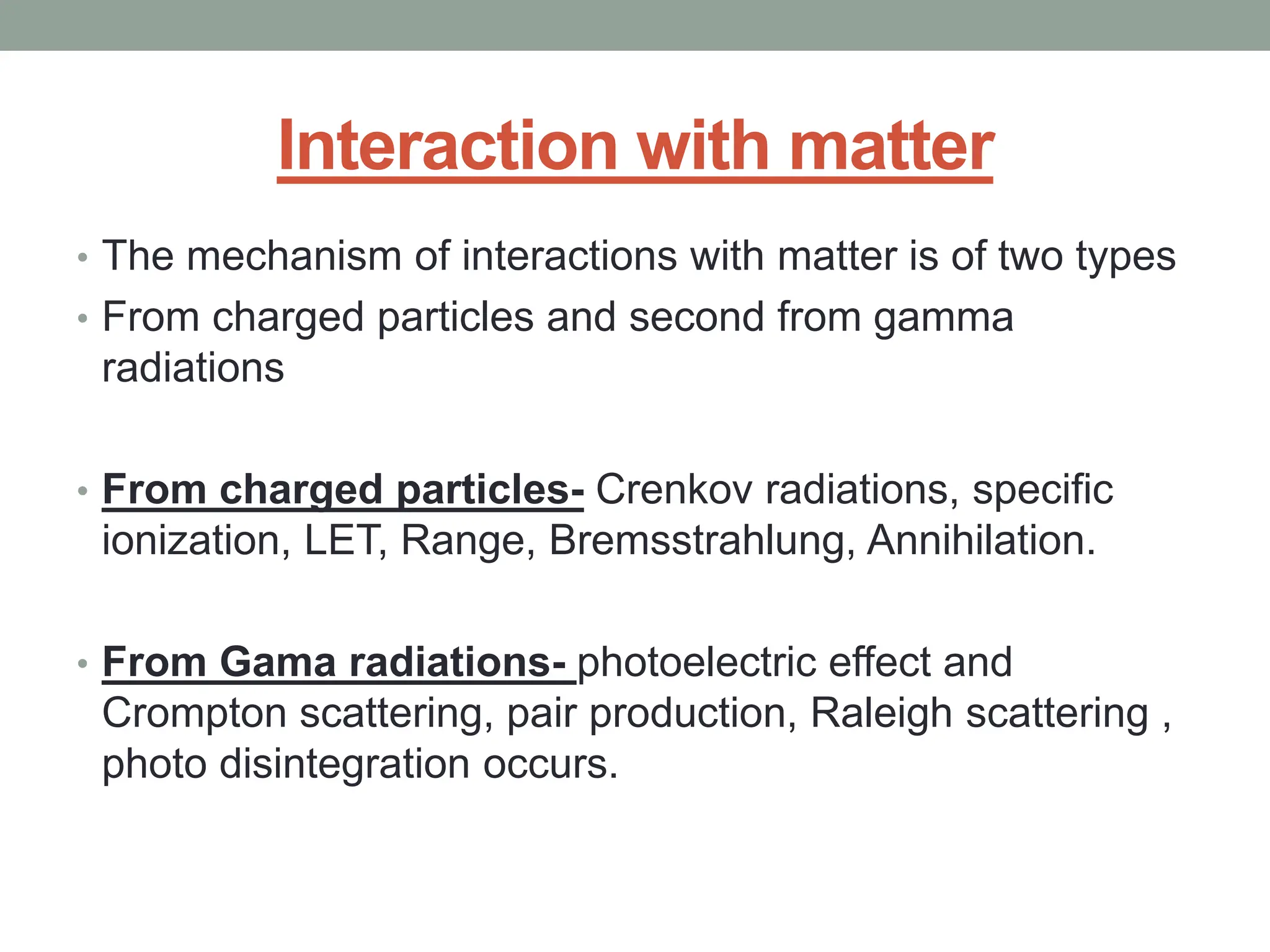 Interaction of Radiation with matter | PPTX