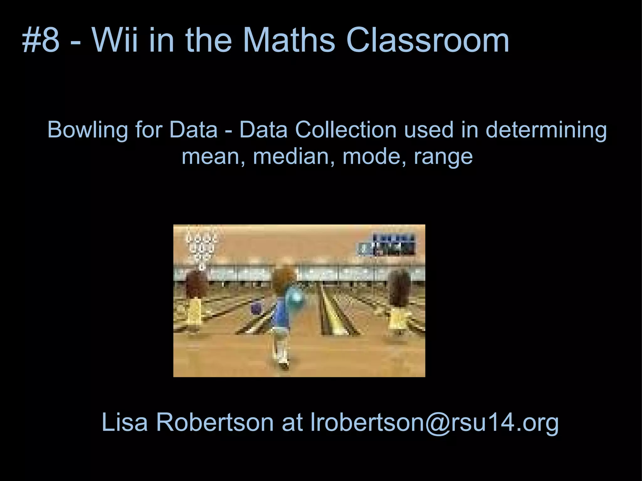 12 interesting way_to_use_a_nintendo_wii_in_th | PPT