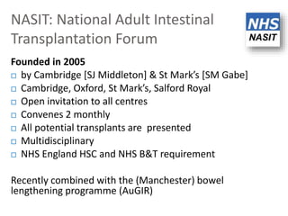 Intestinal Transplantation: UK perspective & NASIT | PPTX | Surgery ...