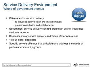 Service Delivery - Directions and Changes at the Commonwealth Level | PPT