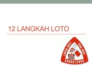 12 LANGKAH LOTO.pptx