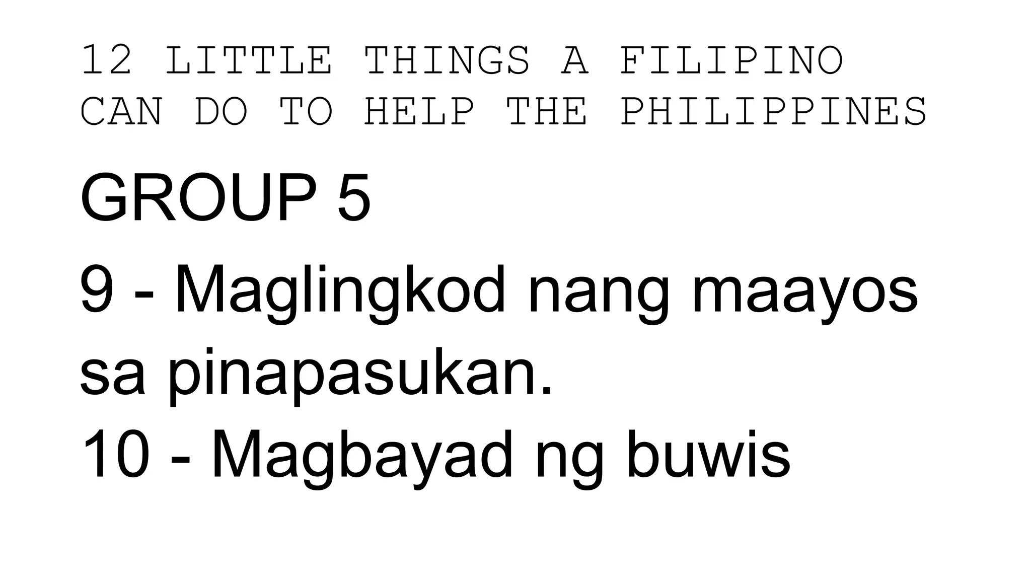 12 Little Things a Filipino Can Do to.pptx