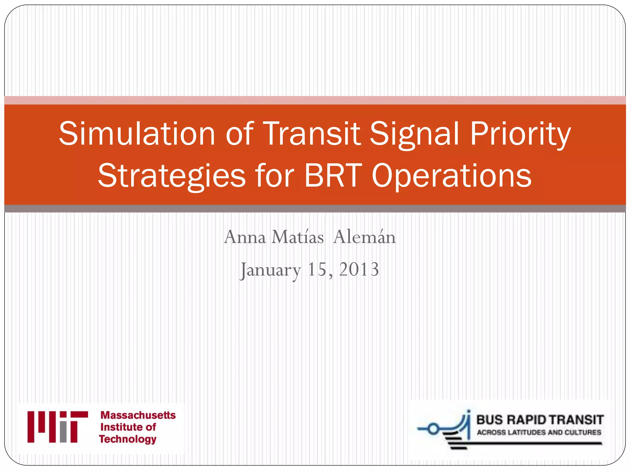 LO5: Simulation of transit signal priority strategies for brt operations | PDF | Business ...