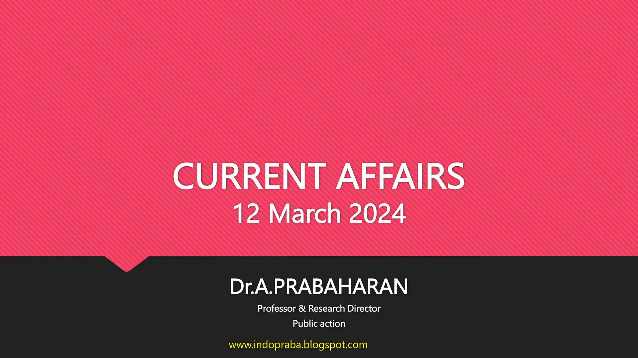 12 March 2024.pptx Current Affairs with visuals | PPTX