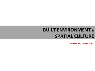 Built environment - Karl marx | PPT