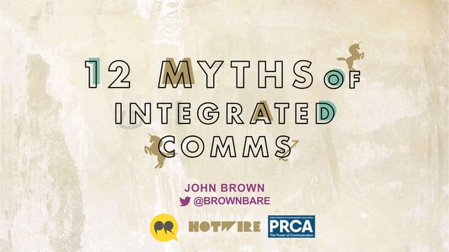 12 myths of integrated communications | PPT