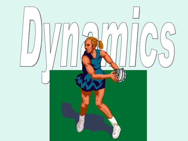 Dynamics (motion) | PPT | Physics | Science