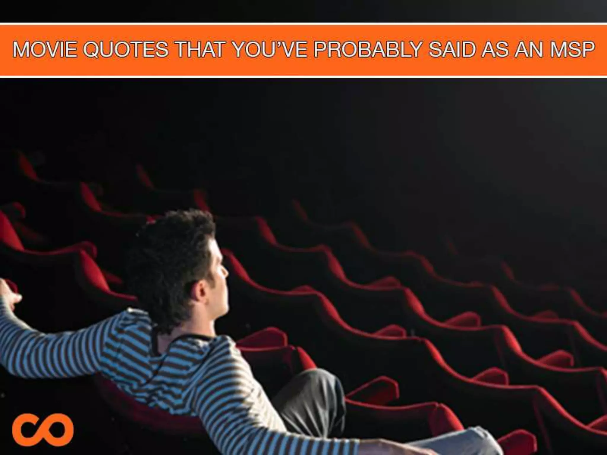 12 Movie Quotes You've Probably Said as an MSP | PPTX