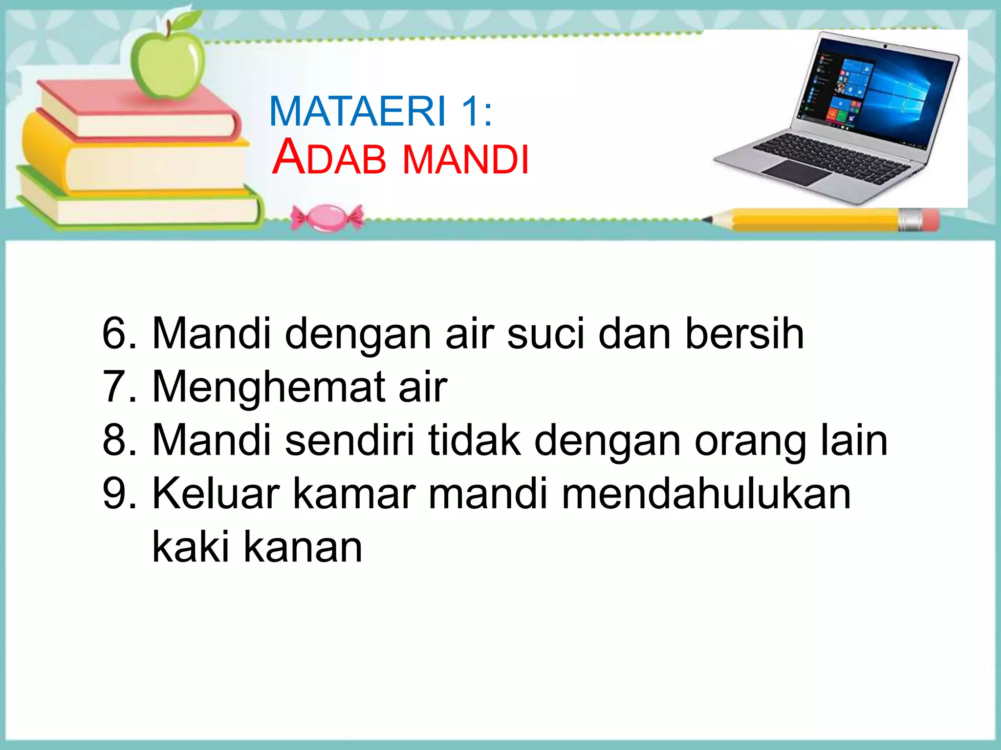 ADAB MANDI DAN BERPAKAIAN | PPTX