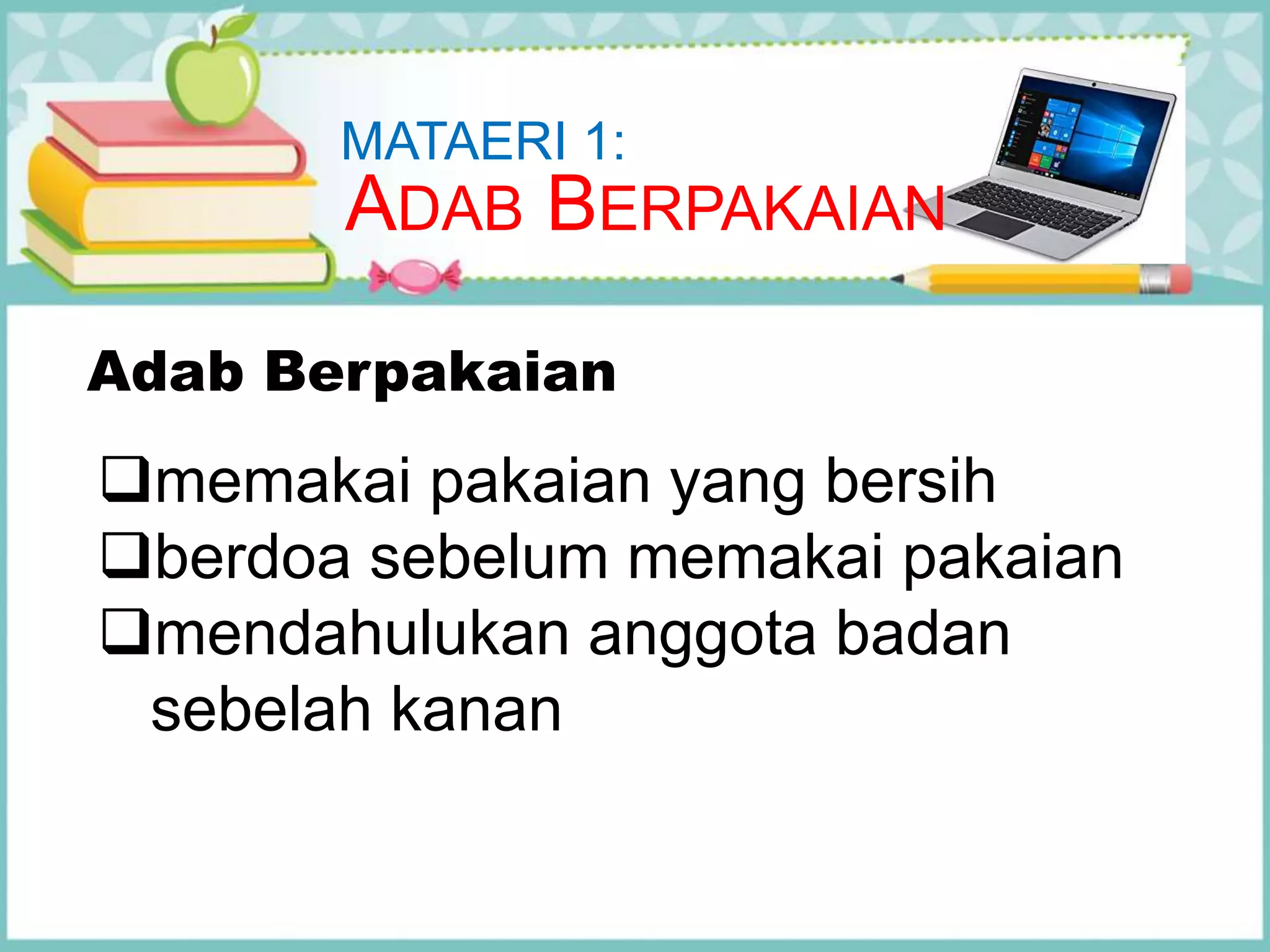 ADAB MANDI DAN BERPAKAIAN | PPTX