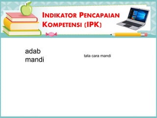 ADAB MANDI DAN BERPAKAIAN | PPTX