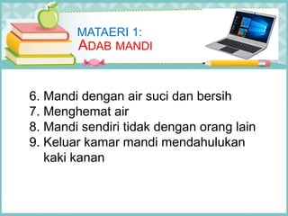 ADAB MANDI DAN BERPAKAIAN | PPTX