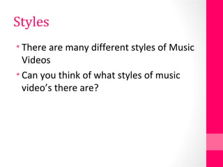 12 mv styles of music video | PPT