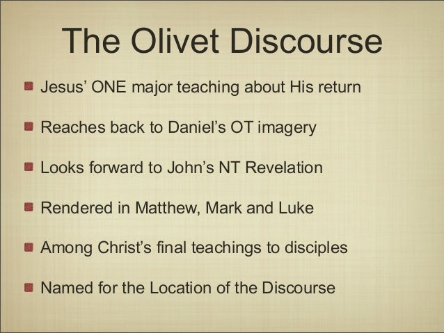 XII Olivet Discourse and the Return of Christ