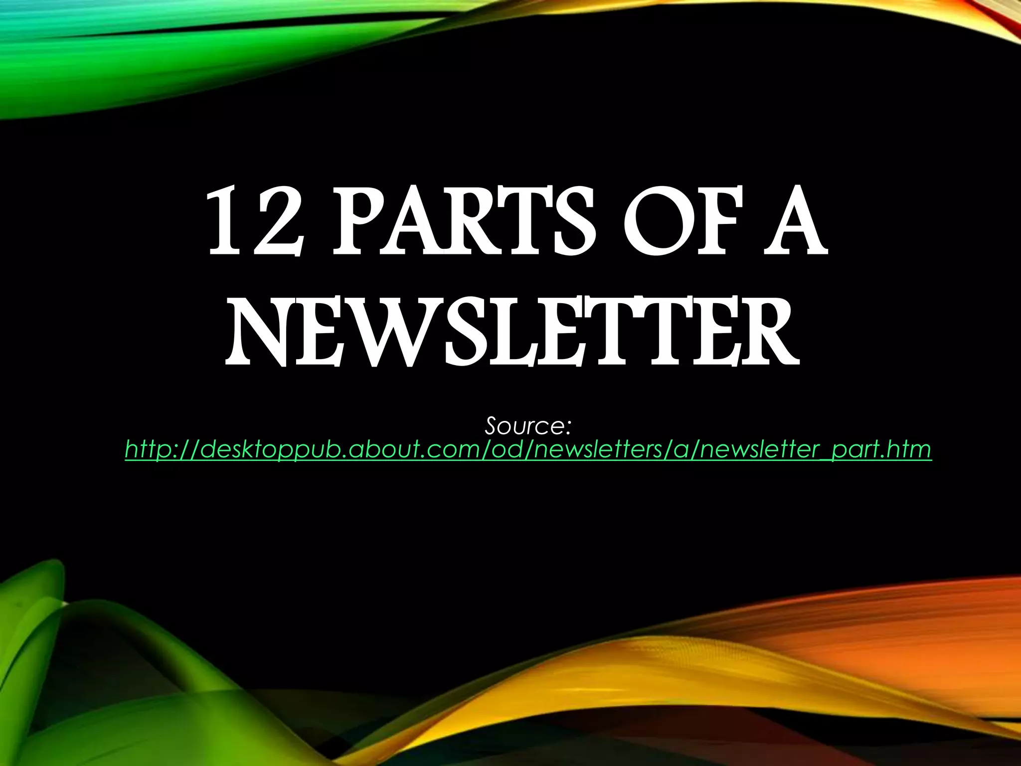 12 parts of a newsletter | PPTX