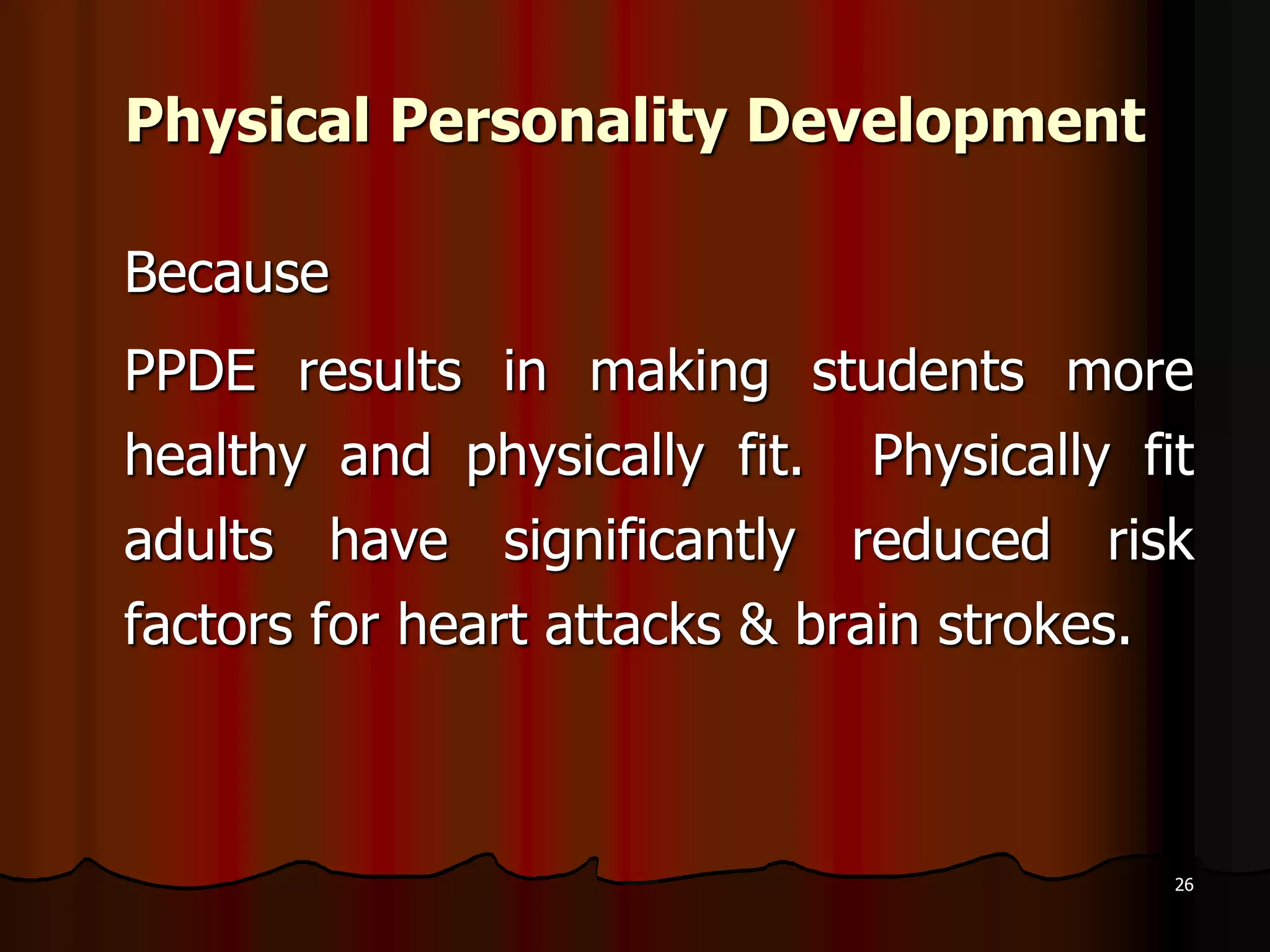 Physical Personality Development : An Obligatory Paper for All ...