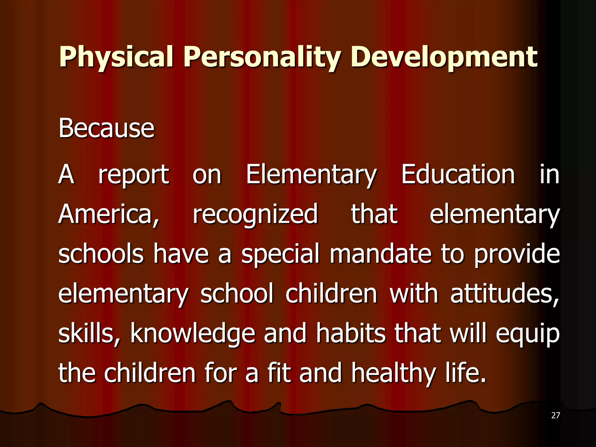 Physical Personality Development : An Obligatory Paper for All ...