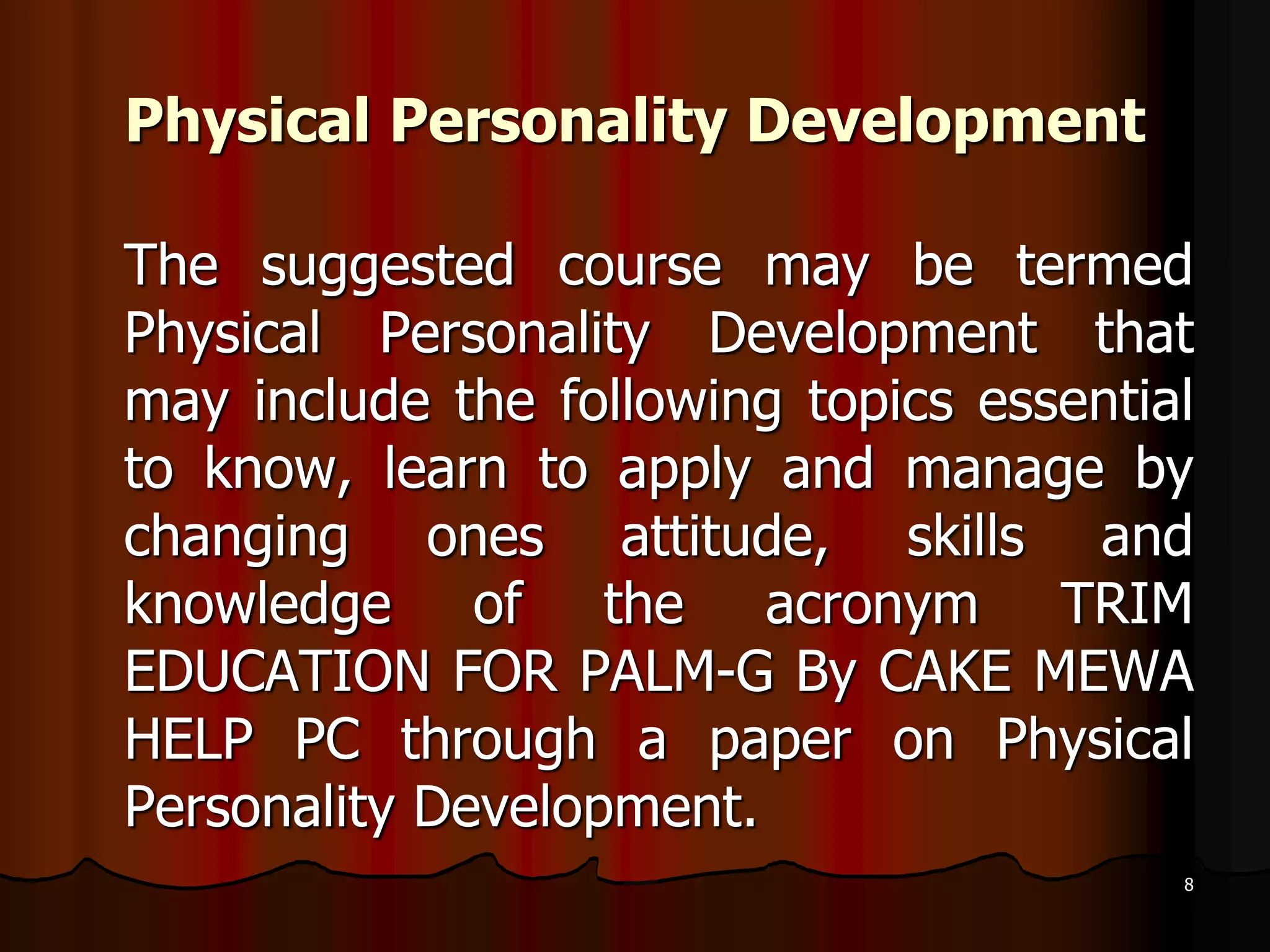 Physical Personality Development : An Obligatory Paper for All ...