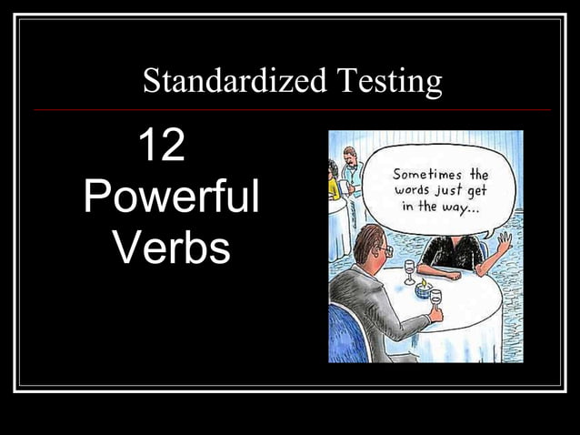12 Powerful Verbs.Ppt Version 2 | PPT | Standardized Testing ...