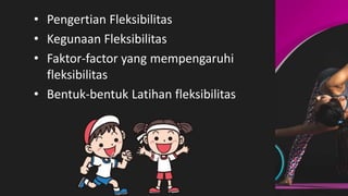 12 PPT Fleksibilitas fix (1).pptx