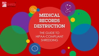 Medical Records Destruction Guide | PDF