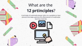 12 Principles of Multimedia Design & Creative Commons License for OER.pptx