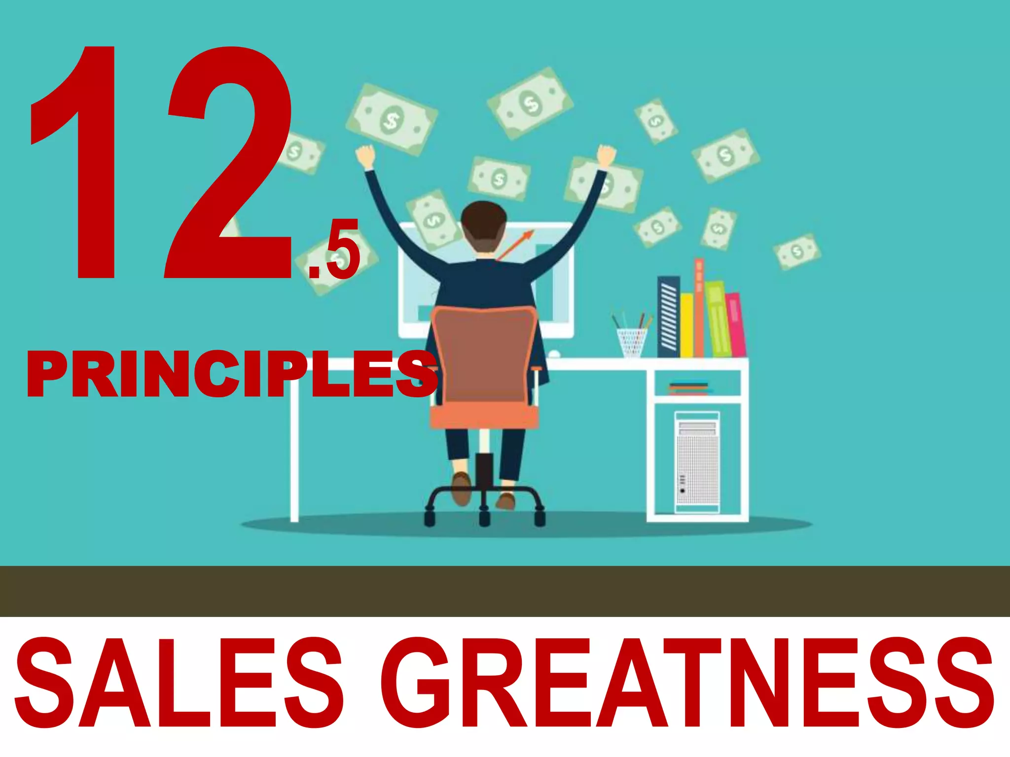 PRINCIPLES OF SALES GREATNESS | PPTX