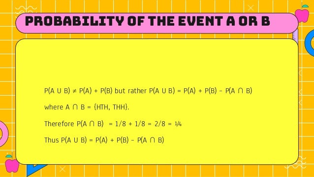 12 probability of the event 'A or B' | PPT