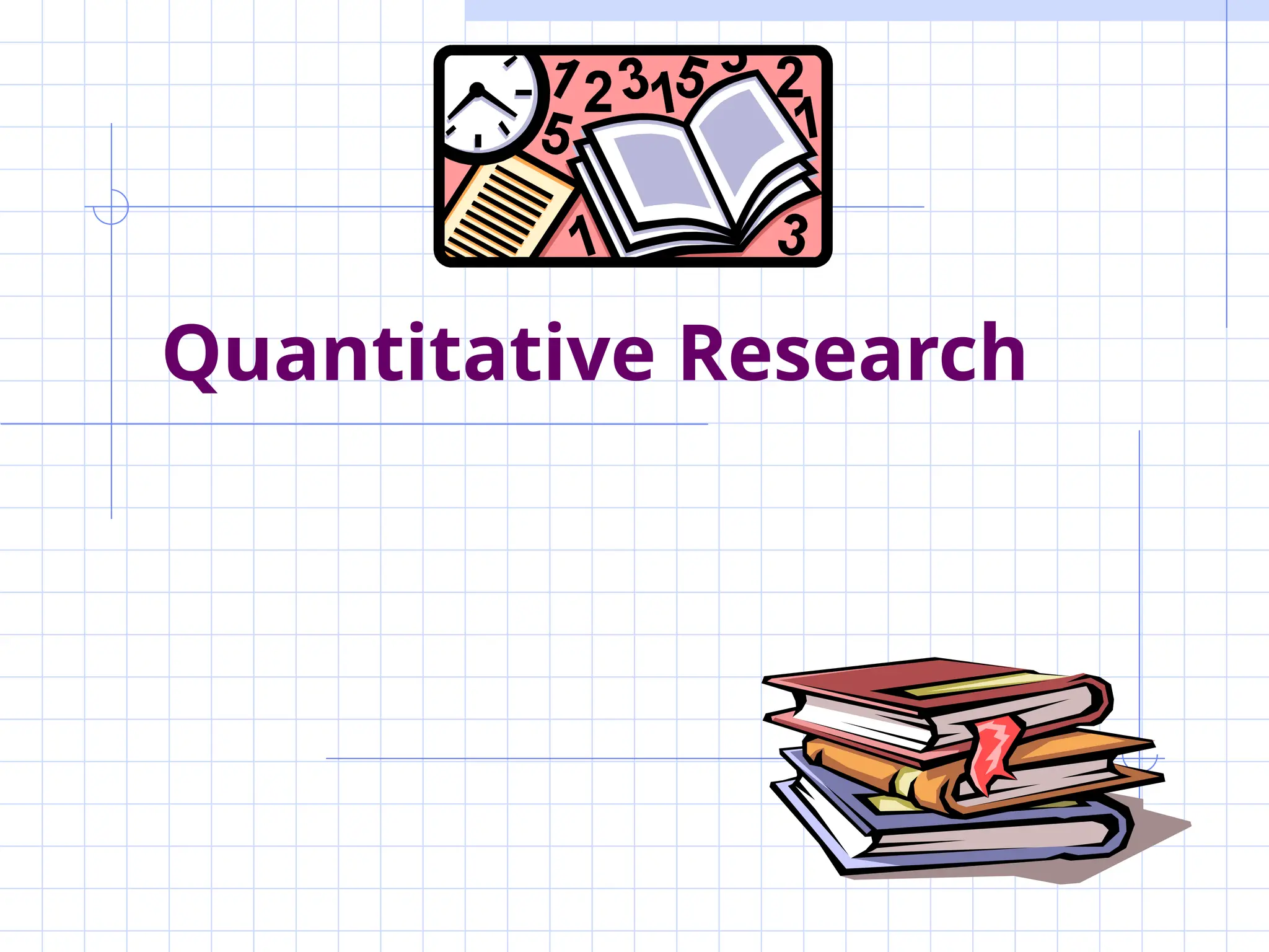 12_quantitative-research-methodology.ppt