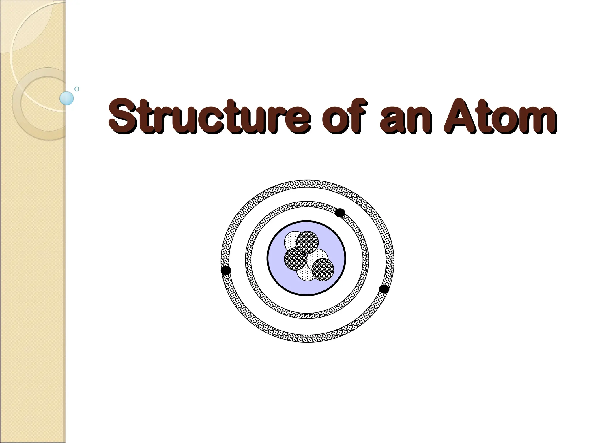 12_S080201E_Structure_of_an_Atom1class 9.ppt