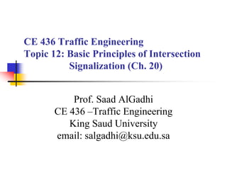 12 Basic Principle Of Intersection Signalization (Traffic Engineering هندسة المرور & Prof. Saad ...