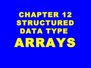 Structured Data Type Arrays | PPT