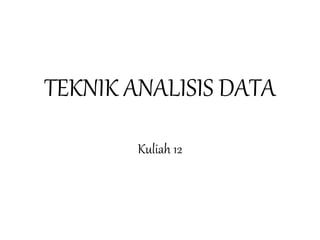 penjelasan mengenai analisis sebuah data | PPTX