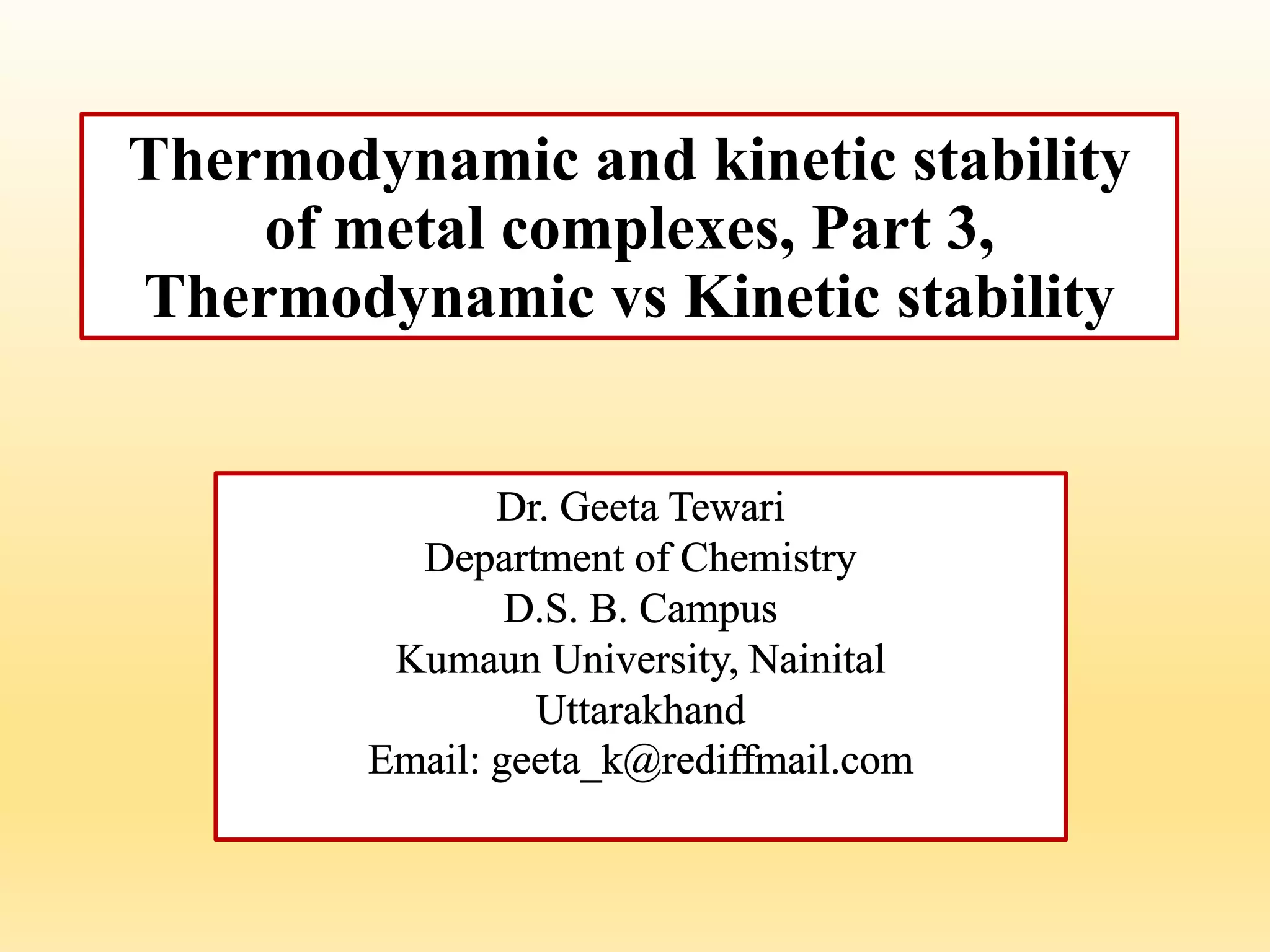 Thermodynamic and kinetic stability, part 3.pptx