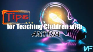 12 Tips for Teaching Children with Autism | PDF | Brain and Nervous ...