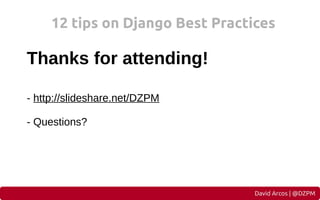 12 tips on Django Best Practices | PPT