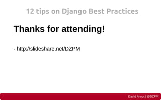 12 tips on Django Best Practices | PPT