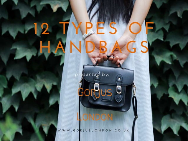 12 Types of Handbags | PPTX | Women\'s Clothing | Women\'s Fashion