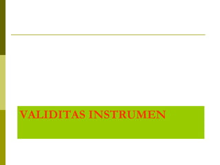 Uji Validitas dan Reliabilitas Pengukuran Psikologi | PPT