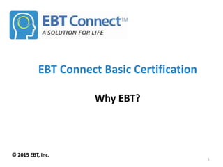 1 2 Why EBT? | PPT