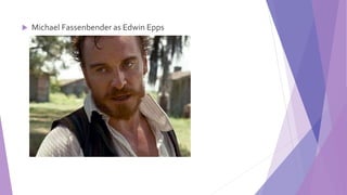 12 years a slave | PPTX