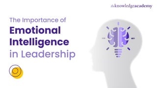 Discover why emotional intelligence is crucial for effective leadership ...