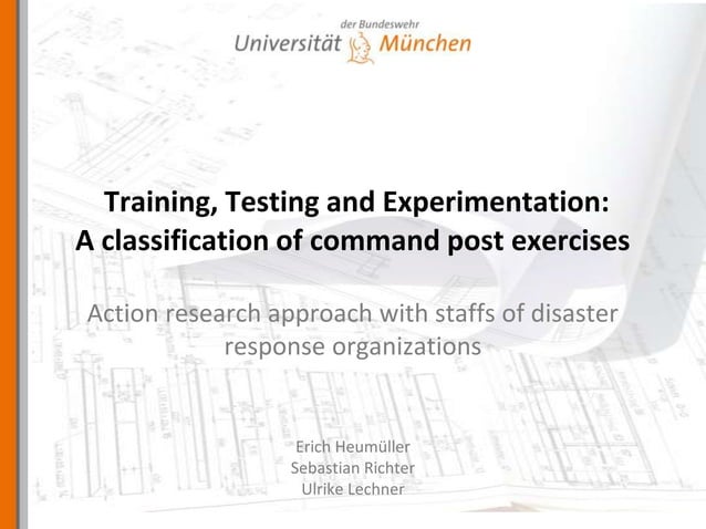 Training, Testing and Experimentation: A classification of command post ...