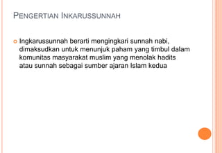 13. inkarussunnah.pptx baru | PPT