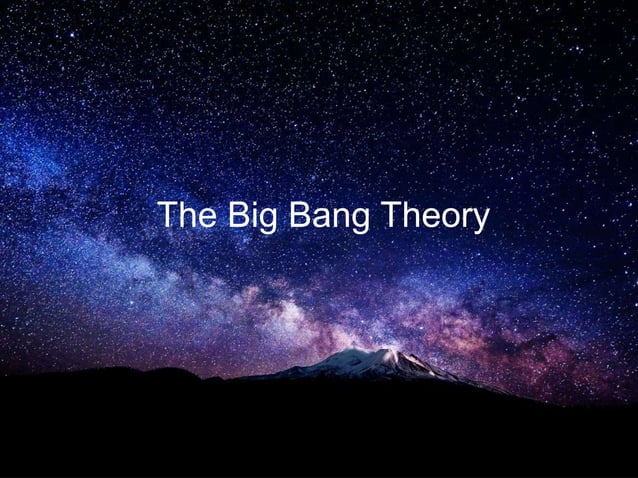 13 14 big bang theory ppt | PPT