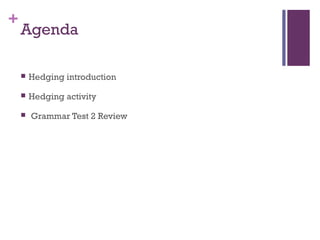 13. hedging and test 2 prep | PPT