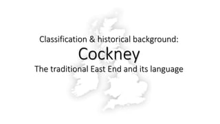 Cockney | PPTX