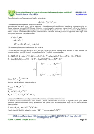 Performance Analysis of OFDM system using LS, MMSE and Less Complex MMSE in terms of BER, SNR ...